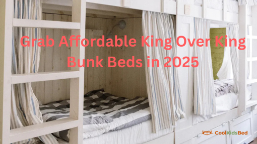 Grab Affordable King Over King Bunk Beds in 2025 - Cool Kids Bed